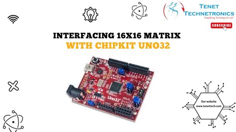 Interfacing 16x16 Matrix With Chipkit Uno32 Tenet Technetronics Youtube