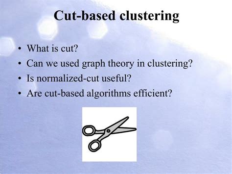 Ppt Cut Based Clustering Algorithms Powerpoint Presentation Free