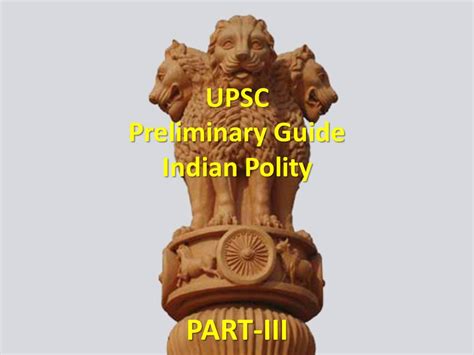 Upsc Preliminary Guide Indian Polity Part Iii
