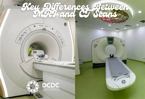 Breaking Down The Key Differences Between Mri And Ct Scans Doctors Clinic Diagnostic Center