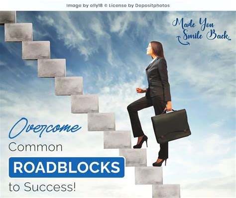 overcoming roadblocks to success made you smile back