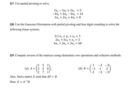 Solved Q7 Use Partial Pivoting To Solve