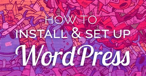 How To Install Wordpress And Blog To Success Tutorial