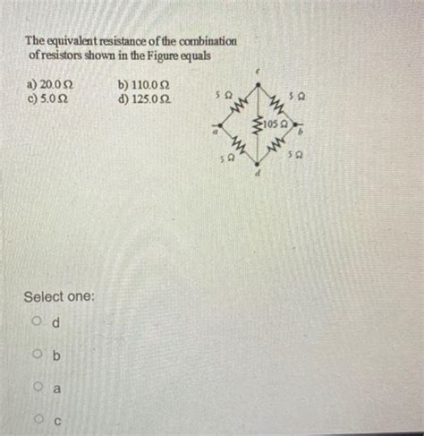 Solved Select One D B A
