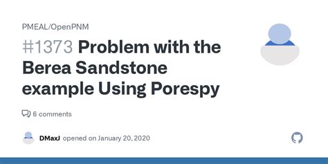 problem with the berea sandstone example using porespy · issue 1373