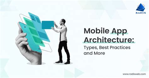 mobile app architecture types best practices and more