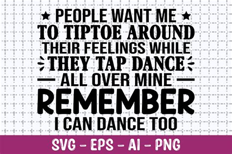 People Want Me To Tiptoe Around Svg Graphic By Craftking · Creative Fabrica