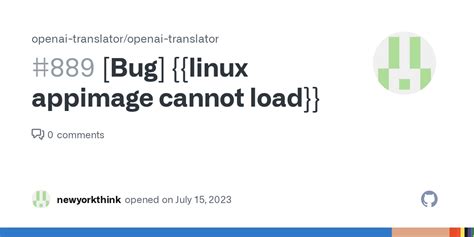 Bug Linux Appimage Cannot Load · Issue 889 · Openai Translatoropenai Translator · Github