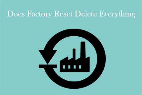 What Does Factory Reset Do And Does Factory Reset Delete Everything