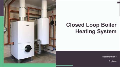 Closed Loop Boiler Heating System Ppt Mockup Acp Ppt Template