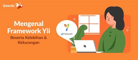 Mengenal Framework Yii Beserta Kelebihan And Kekurangan