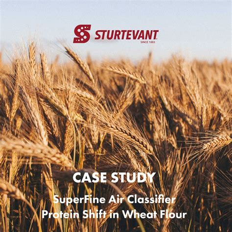 Sturtevant Inc Uses Superfine Air Classifier For Wheat Flour Sturtevant Inc Uses Superfine Air Classifier For Wheat Flour