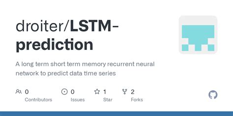 GitHub Droiter LSTM Prediction A Long Term Short Term Memory Recurrent Neural Network To