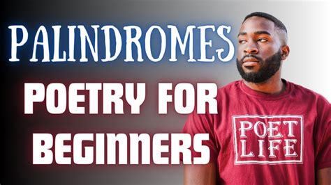 Beginner Poetry 101 Palindromes Youtube