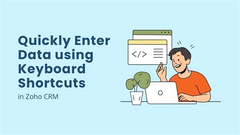 How To Quickly Enter Data Using Keyboard Shortcuts In Zoho Crm