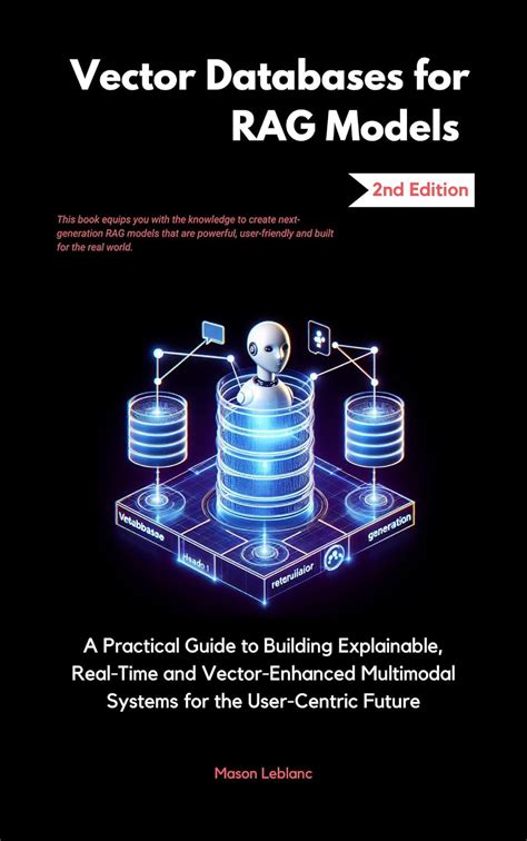 Vector Databases For Rag Models A Practical Guide To Building