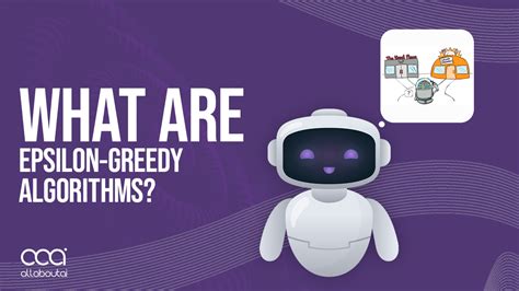 What Is Epsilon Greedy Algorithm