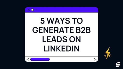 5 Ways To Generate Leads On Linkedin