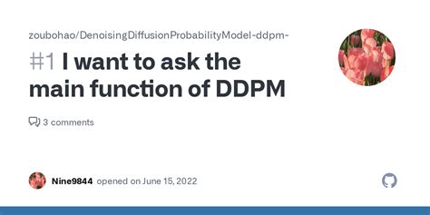 I Want To Ask The Main Function Of DDPM Issue Zoubohao DenoisingDiffusionProbabilityModel