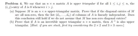 solved problem 4 we say that an n x n matrix a is upper