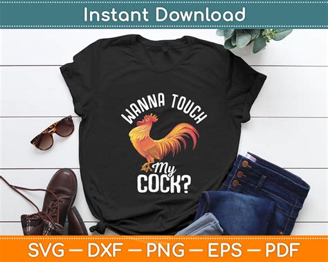 Wanna Touch My Cock Rooster Cock Funny Svg Cutting File Artprintfile