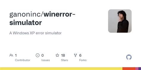 GitHub Ganoninc Winerror Simulator A Windows XP Error Simulator