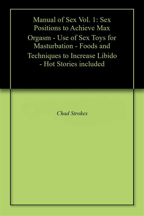 Amazon Co Jp Manual Of Sex Vol 1 Sex Positions To Achieve Max Orgasm Use Of Sex Toys For