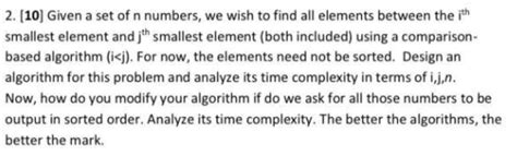 Solved 2 10 Given A Set Of N Numbers We Wish To Find All