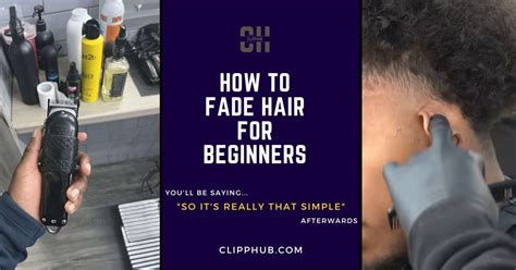 How To Fade Hair For Beginners At Home Easily Fade Like A Pro