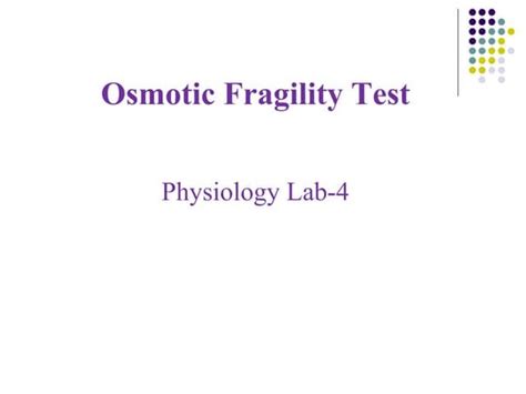 Osmotic Fragility Test Pptx