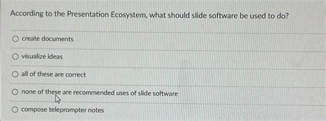 Solved According To The Presentation Ecosystem What Should