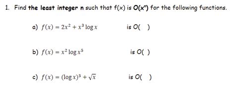 Solved 1 Find The Least Integer N Such That Fx Is Oxn