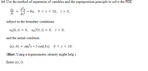 Solved E Use The Method Of Separation Of Variables And The