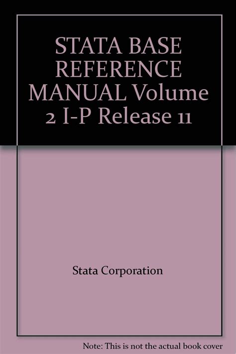 Stata Base Reference Manual Volume 2 I P Release 11 Stata Corporation