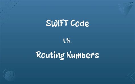 SWIFT Code Vs Routing Numbers Know The Difference