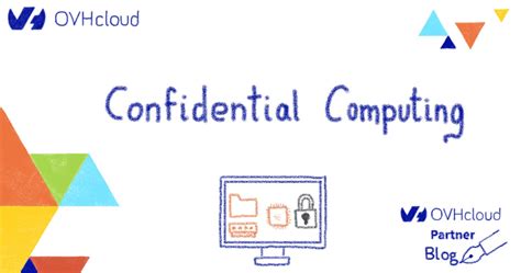 confidential computing ovhcloud blog