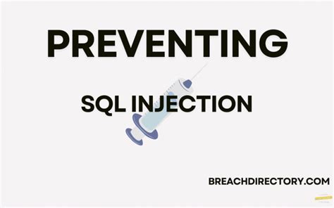 How To Prevent Sql Injection Breachdirectory Blog