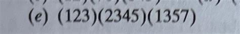 Solved C Even And Odd Permutations 1 Determine Which Of The