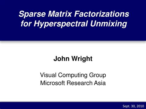 Ppt Sparse Matrix Factorizations For Hyperspectral Unmixing