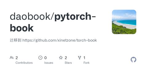 GitHub daobook pytorch book 迁移到 https github com xinetzone torch book