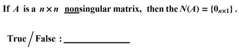 solved if a is a nxn nonsingular matrix then the n a