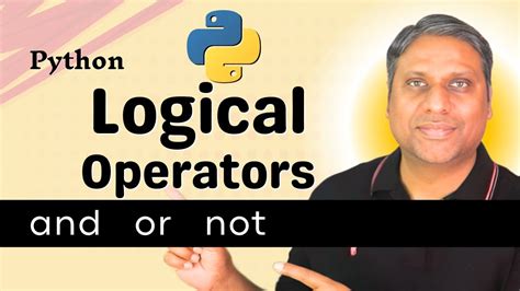 Python Logical Operators And Or Not Complete Guide With Examples Learnbywatch