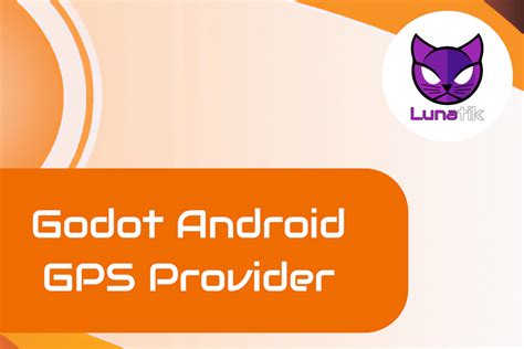 [android plugin] godot android gps provider released add gps