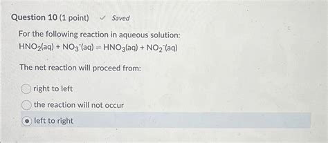 Solved Question 10 (1 ﻿point) ﻿SavedFor the following | Chegg.com