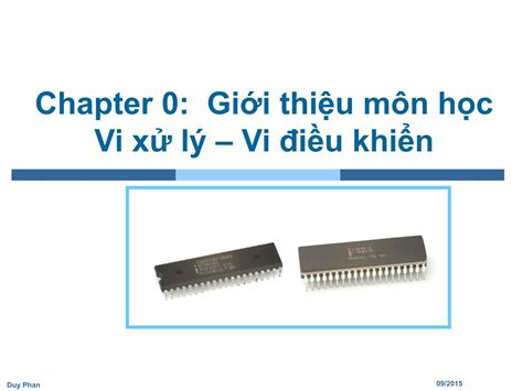Bài Giảng Vi Xử Lý Vi điều Khiển Chương Giới Thiệu Môn Học Phan Đình Duy