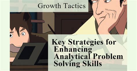key strategies for enhancing analytical problem solving skills