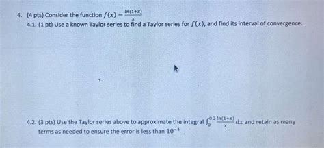 solved 4 4 pts consider the function f x xln 1 x 4 1
