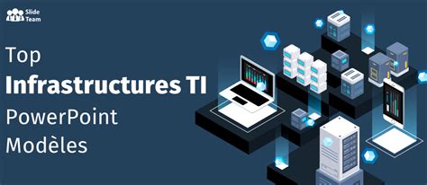 Améliorez La Gestion De Linfrastructure Via Notre Ppt Dinfrastructure Informatique