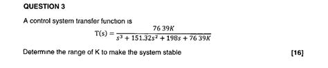 solved question 3 a control system transfer function is 76