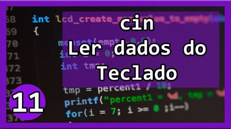 Curso De C 11 Cin Ler Dados Do Teclado Youtube